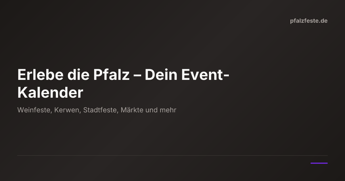 Feste am Wochenende in der Pfalz – Alle Events Samstag & Sonntag